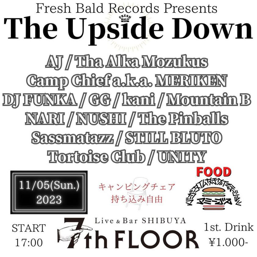 渋谷 7thFLOOR Fresh Bald Records Presents 【The Upside Down】